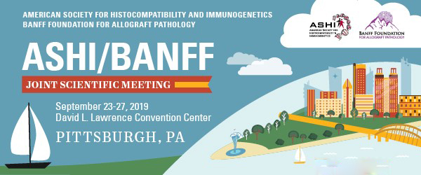 ASHI-2019年第45届美国组织相容性与免疫遗传学协会年会(ASHI2019)_领域国际医学会议网